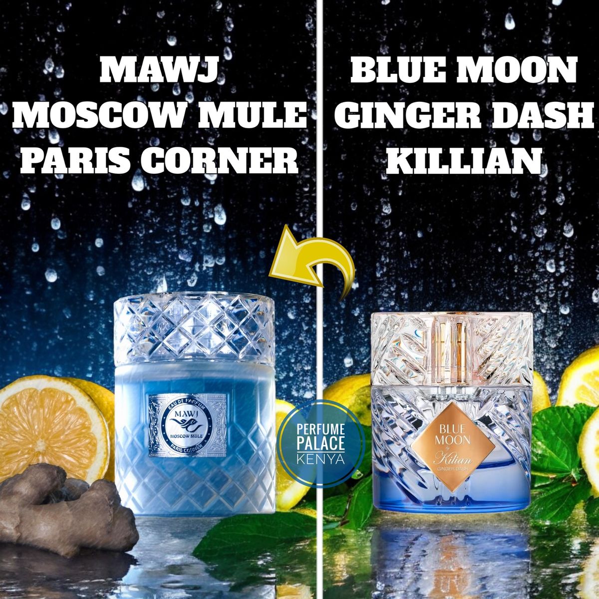 MAWJ MOSCOW MULE - BLUE MOON GINGER DASH KILLIAN - Perfume Palace Kenya ...