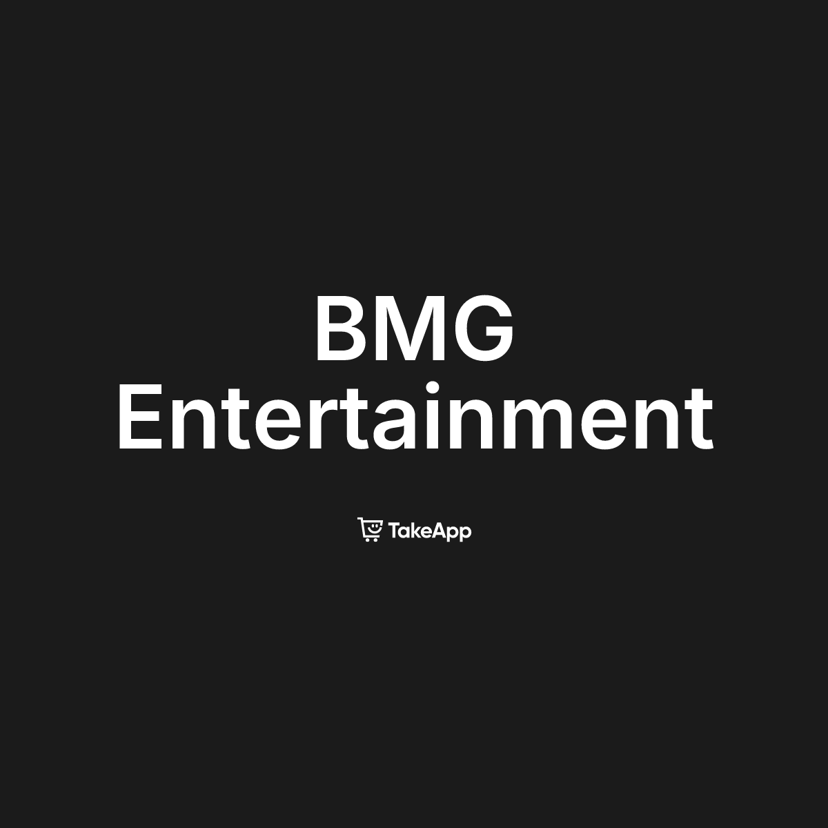 BMG Entertainment | Take App