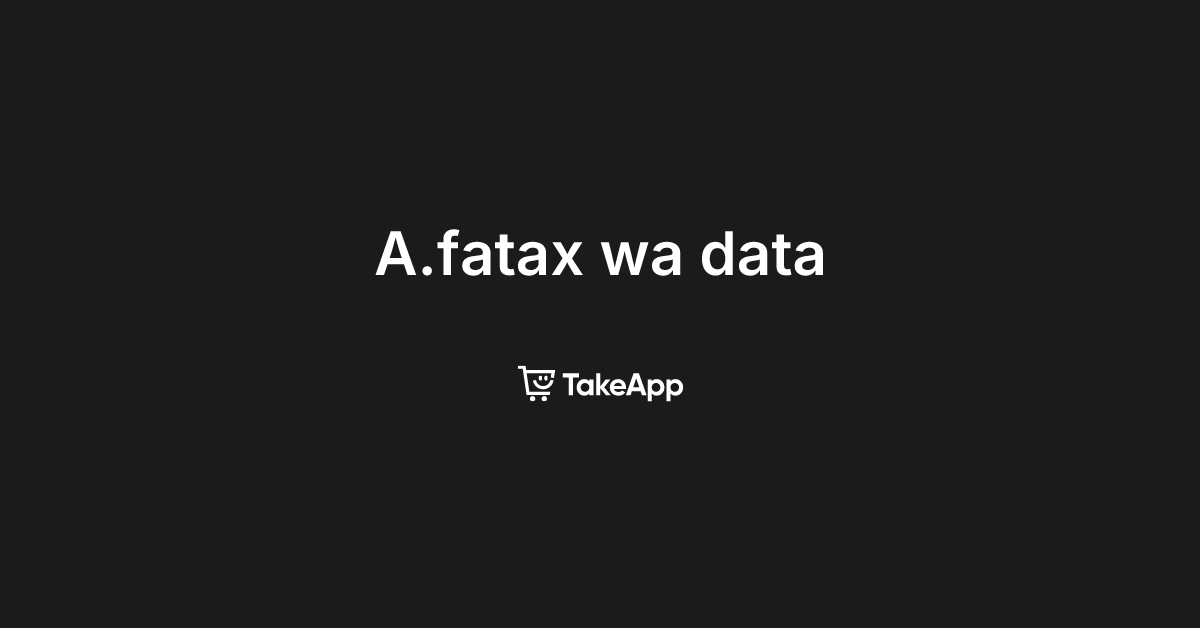 A.fatax wa data | Take App