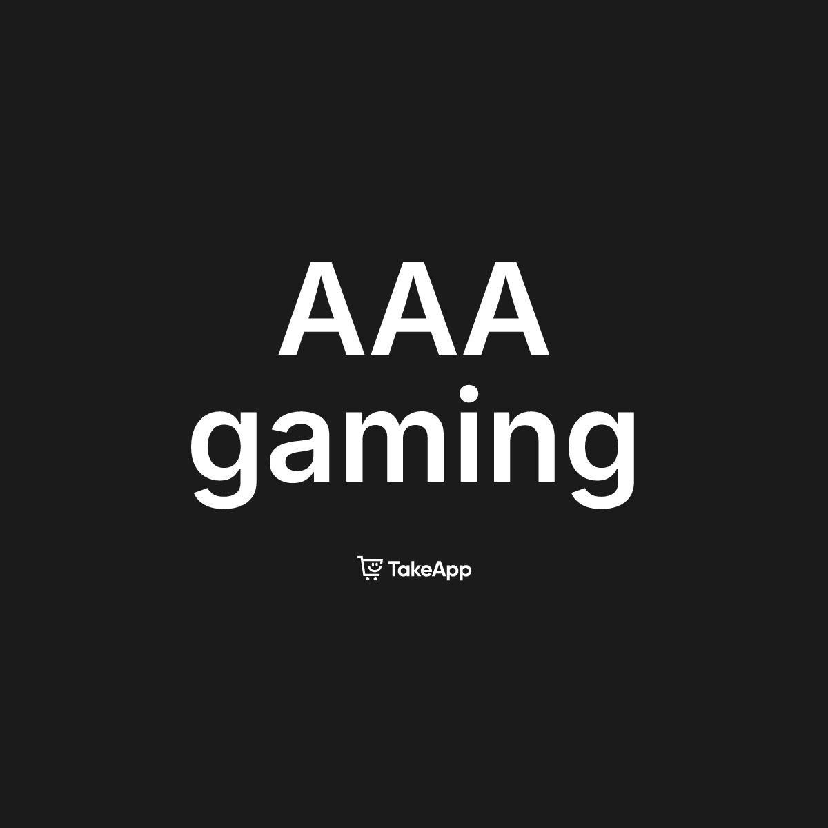 AAA gaming | Take App
