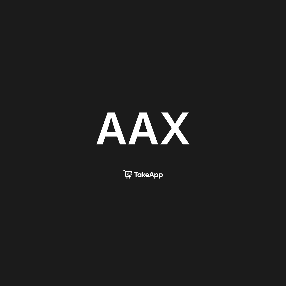 AAX | Take App