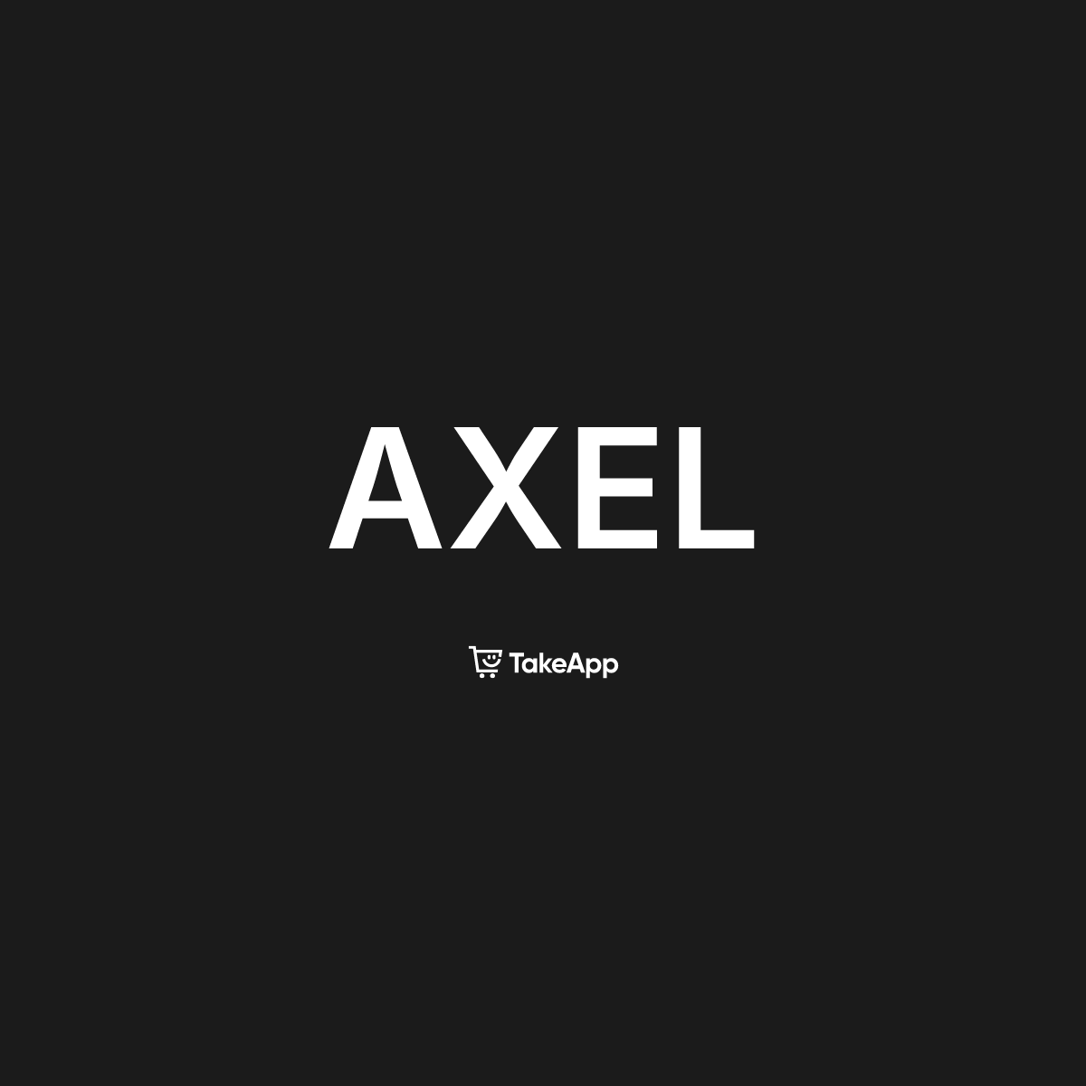 AXEL | Take App