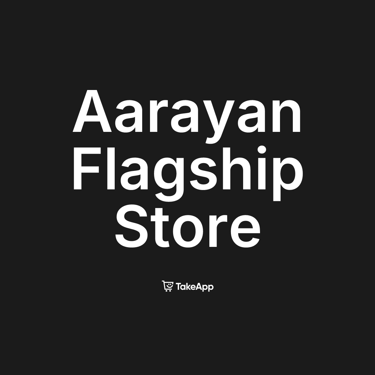 Aarayan Flagship Store | Take App