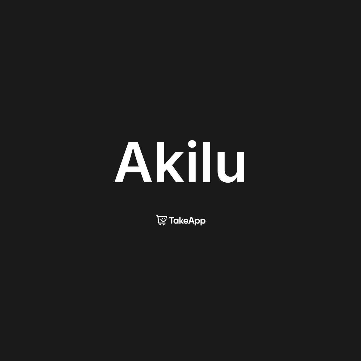 Akilu | Take App