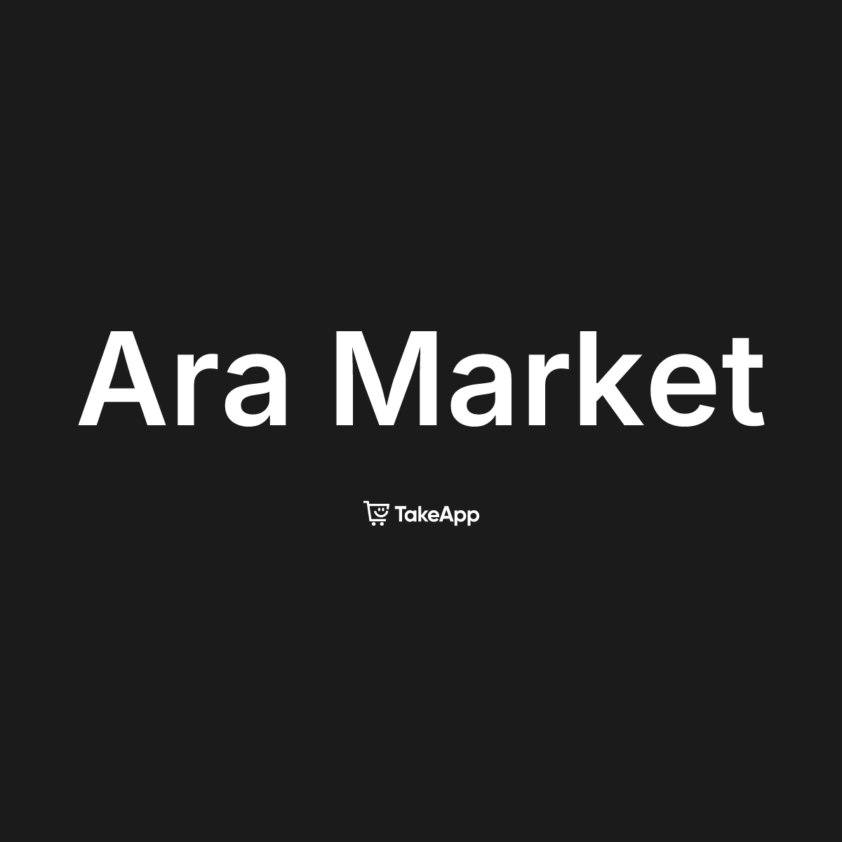 Ara Market | Take App