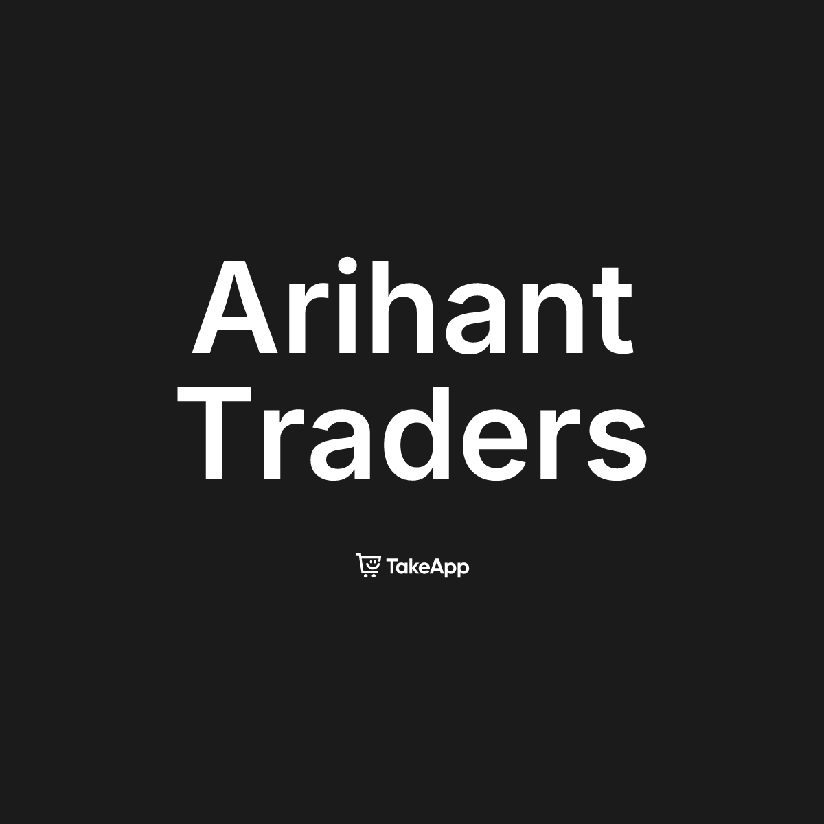 Arihant Traders | Take App