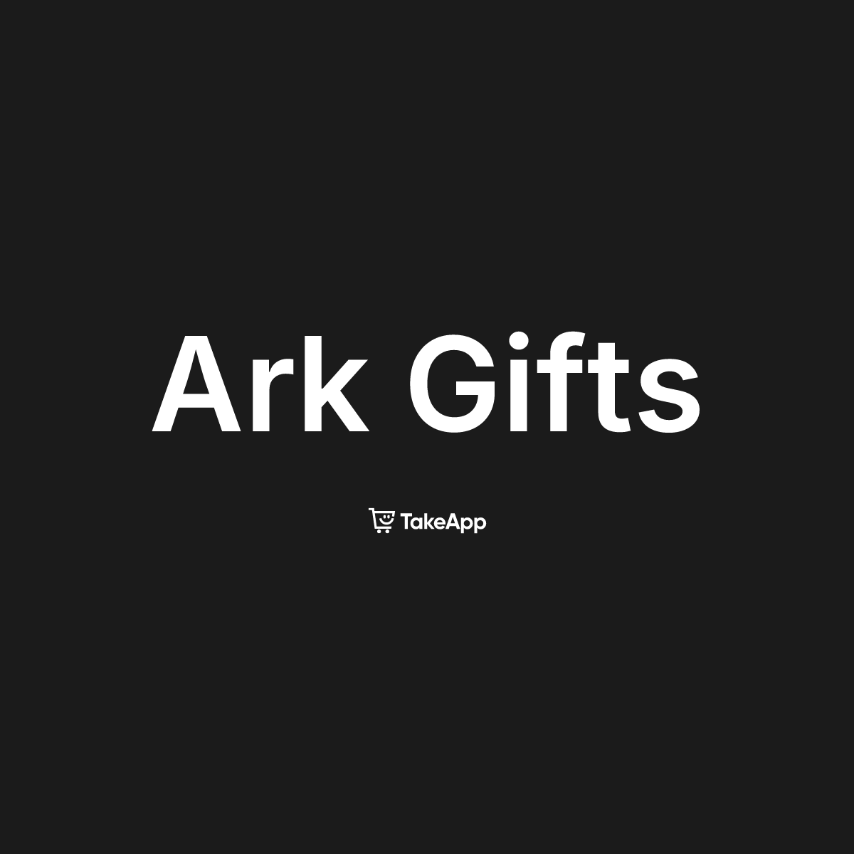 Ark Gifts | Take App