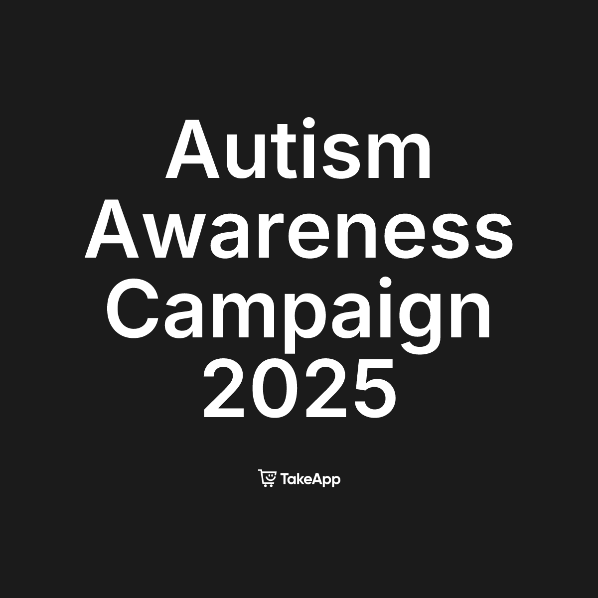 Autism Awareness Campaign 2025 | Take App