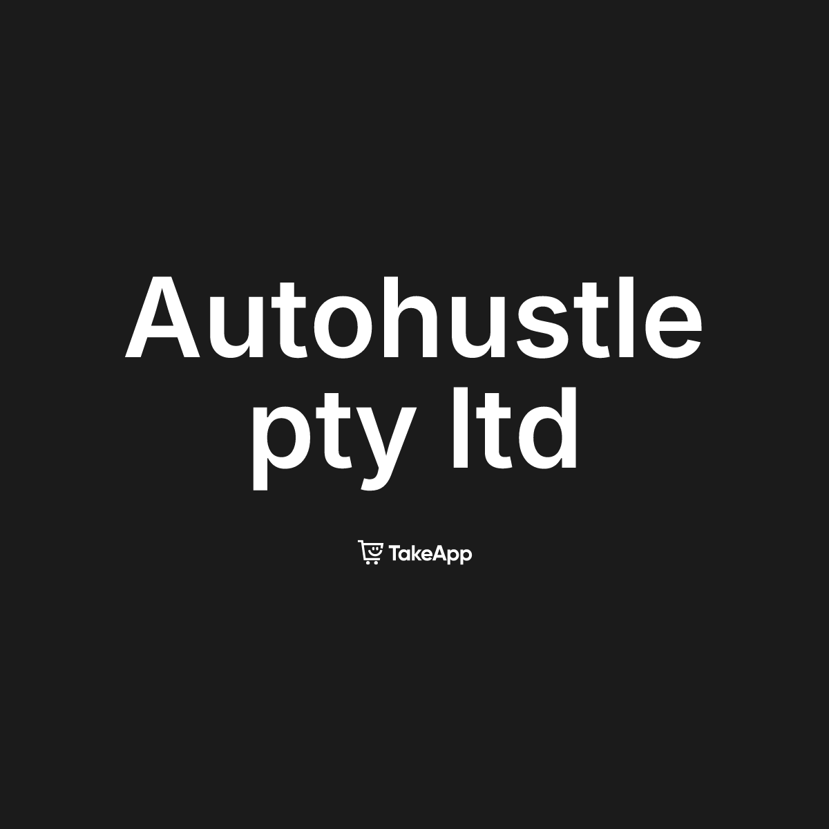 Autohustle pty ltd | Take App
