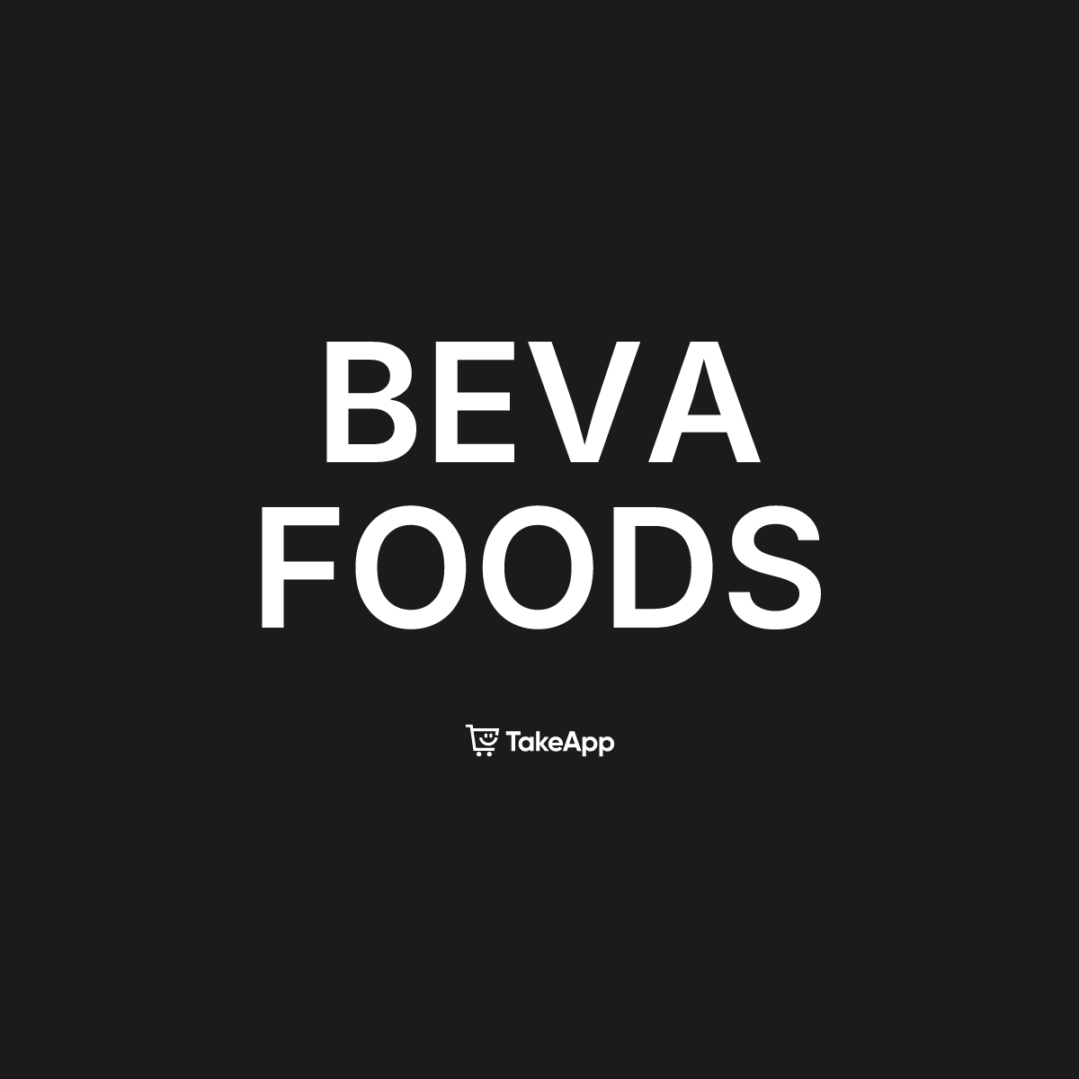 BEVA FOODS | Take App