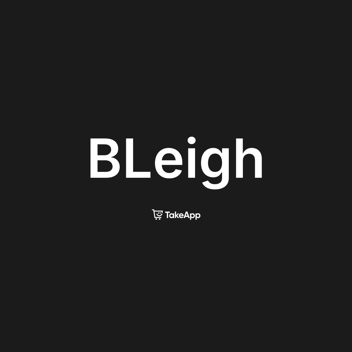 BLeigh | Take App