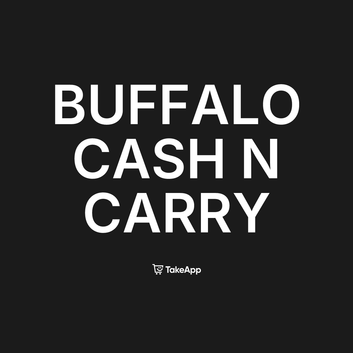 BUFFALO CASH N CARRY | Take App
