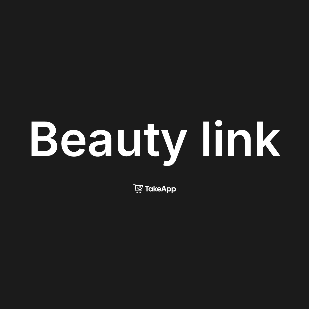 Beauty link | Take App