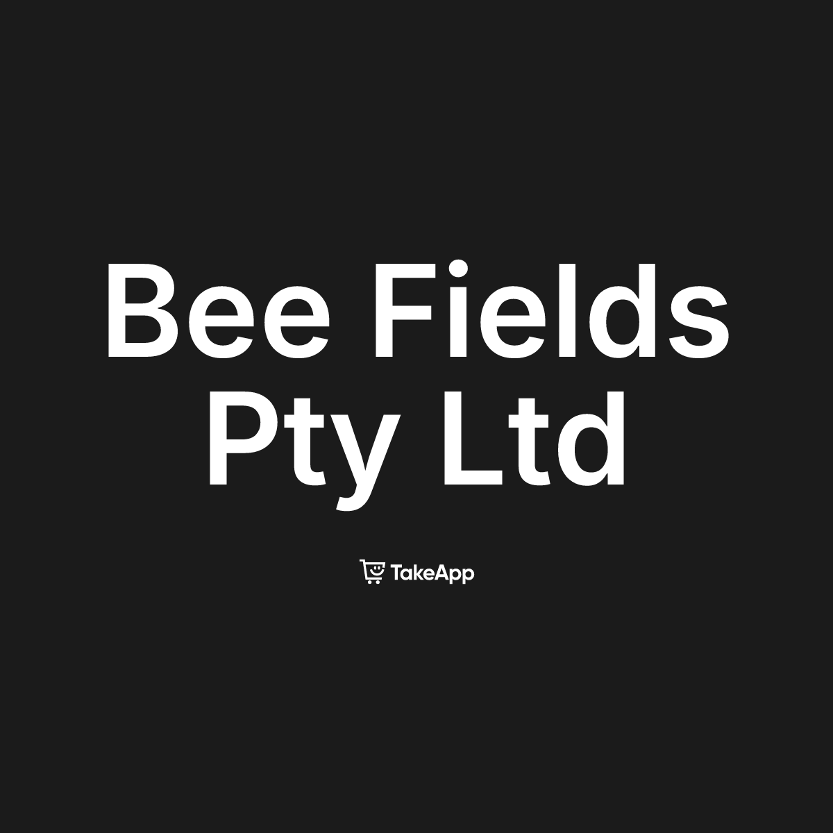 Bee Fields Pty Ltd | Take App