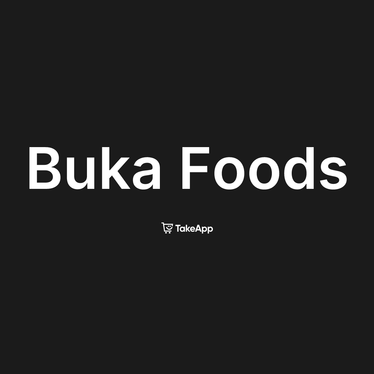 Buka Foods | Take App