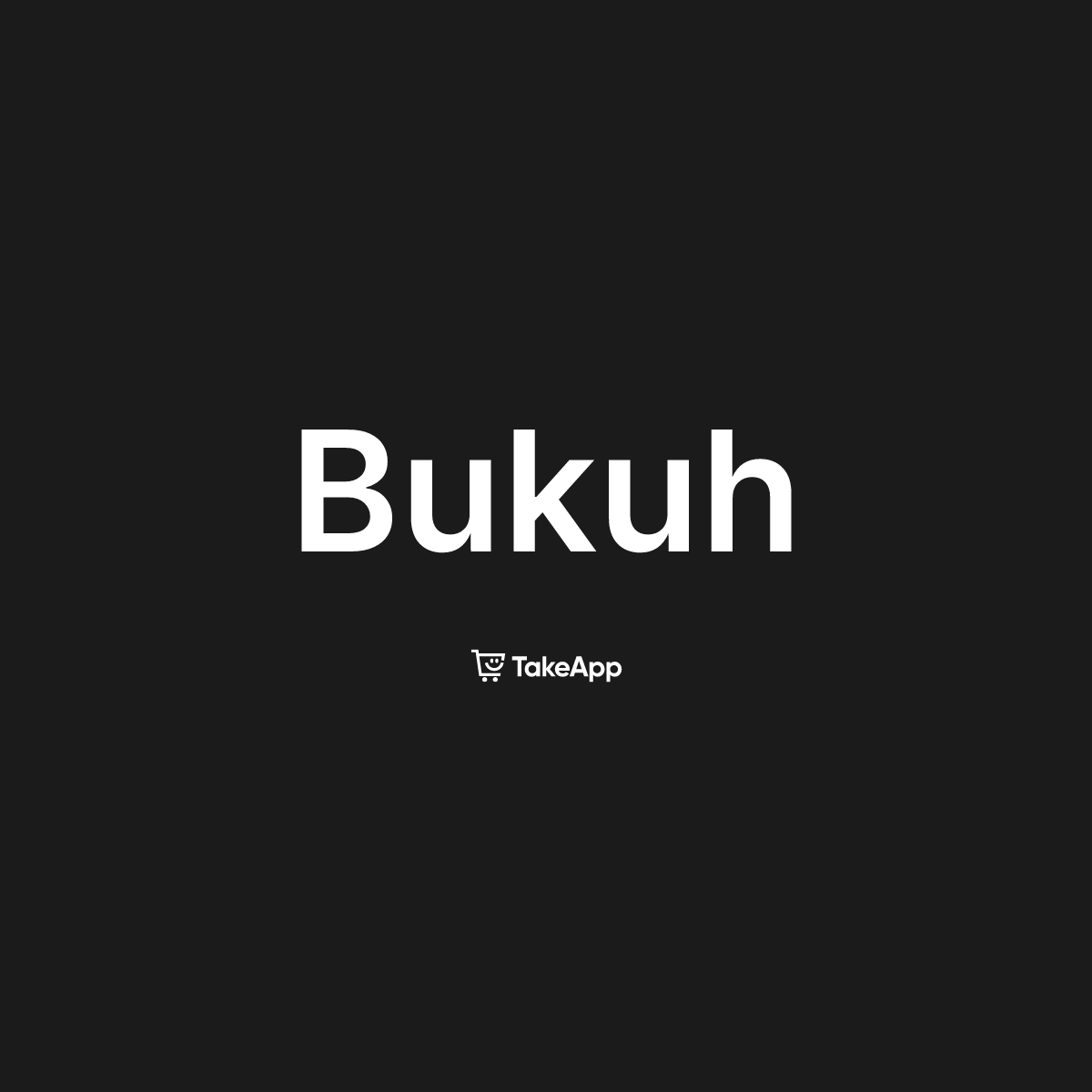 Bukuh | Take App