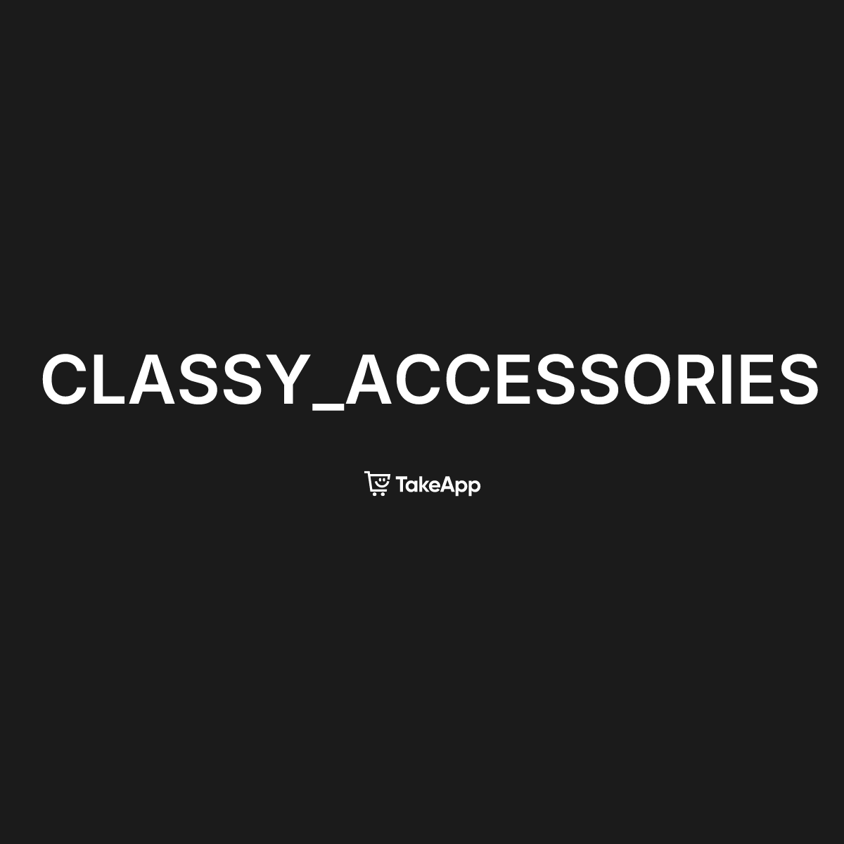 CLASSY_ACCESSORIES | Take App
