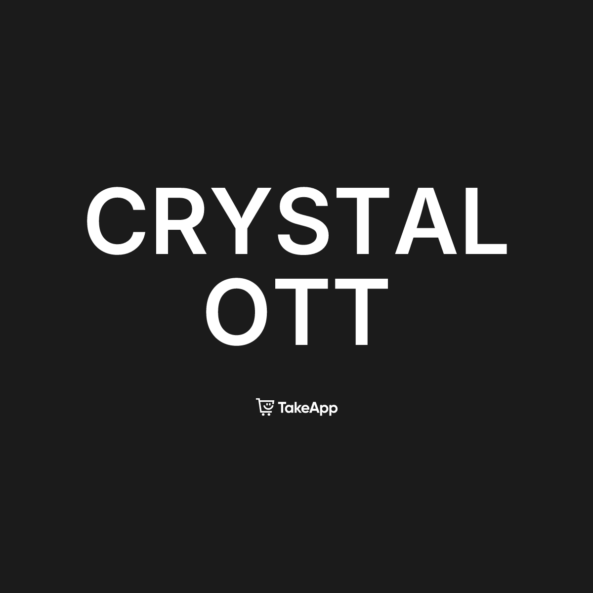 CRYSTAL OTT | Take App