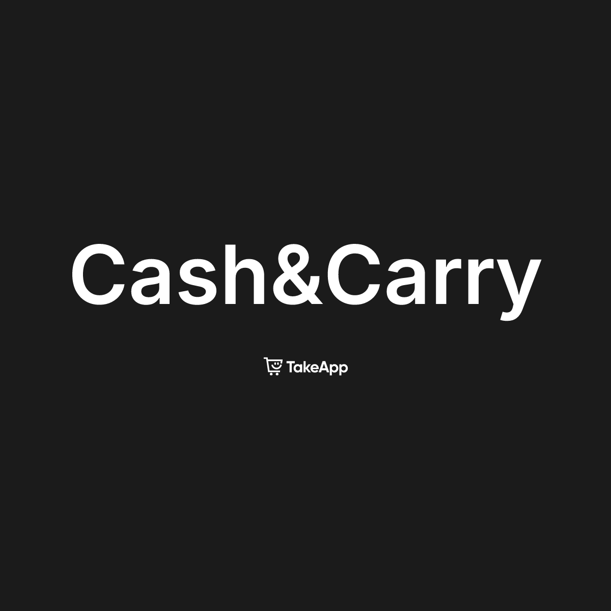 Cash&Carry | Take App