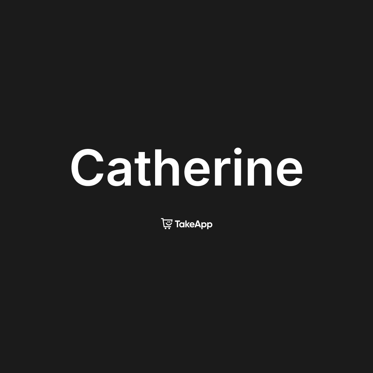 Catherine | Take App