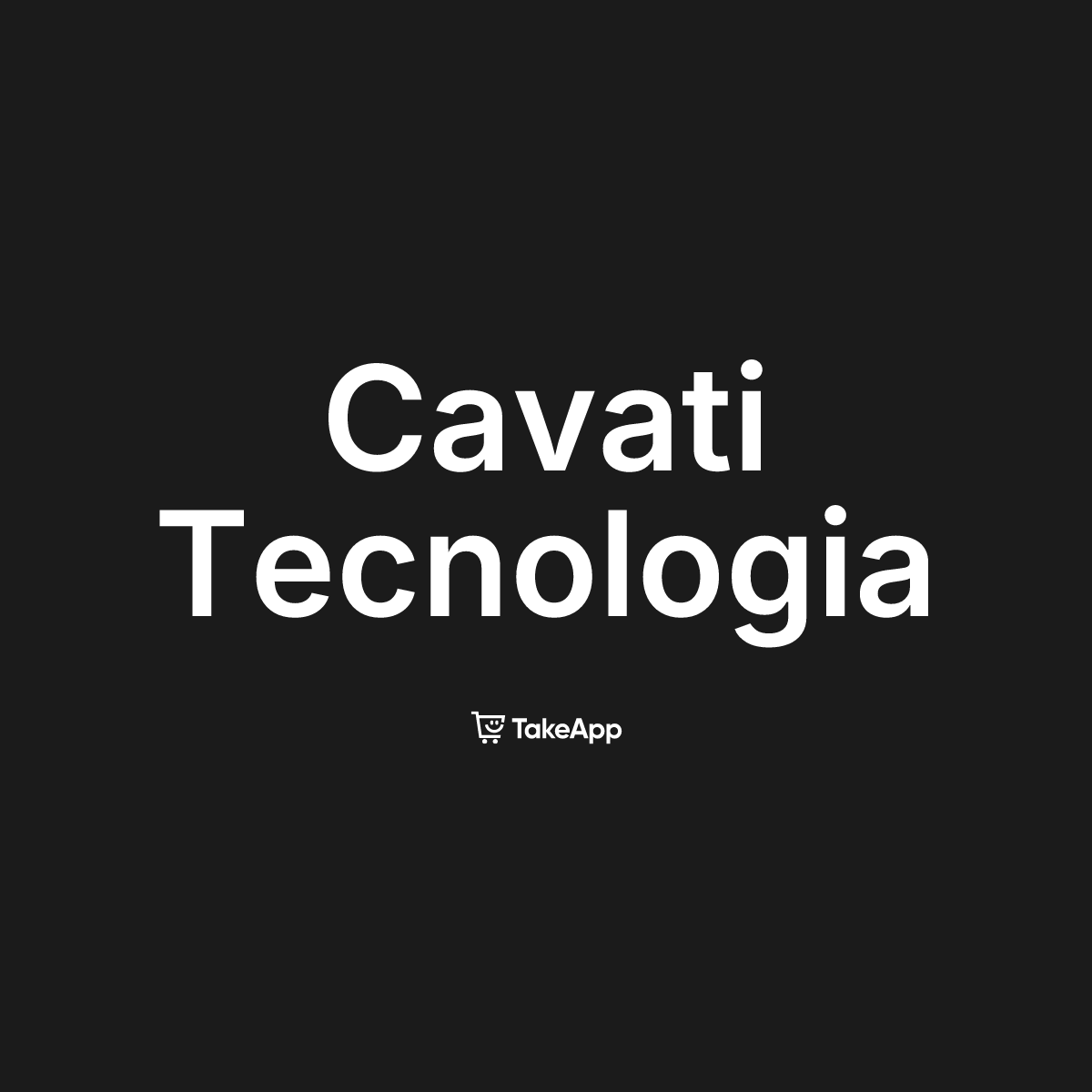 Cavati Tecnologia | Take App