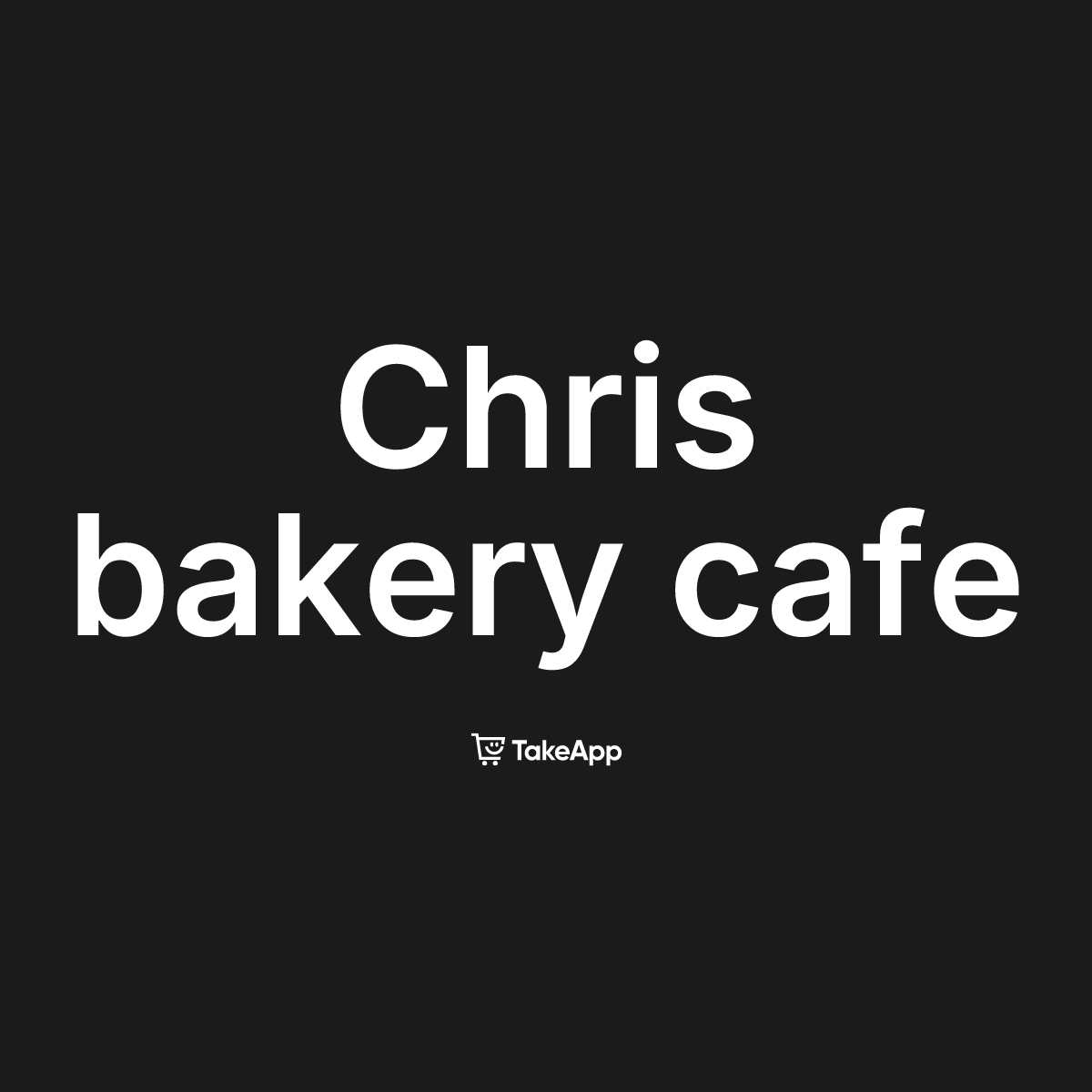 Chris bakery cafe | Take App