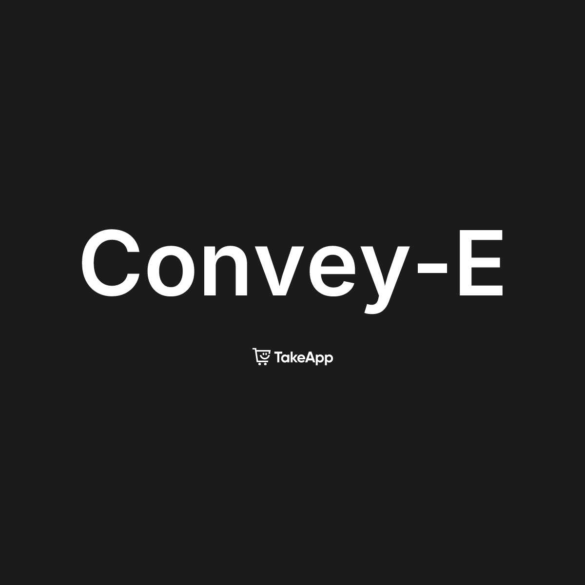 Convey-E | Take App