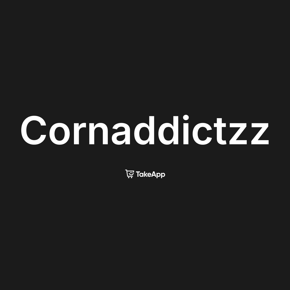 Cornaddictzz | Take App