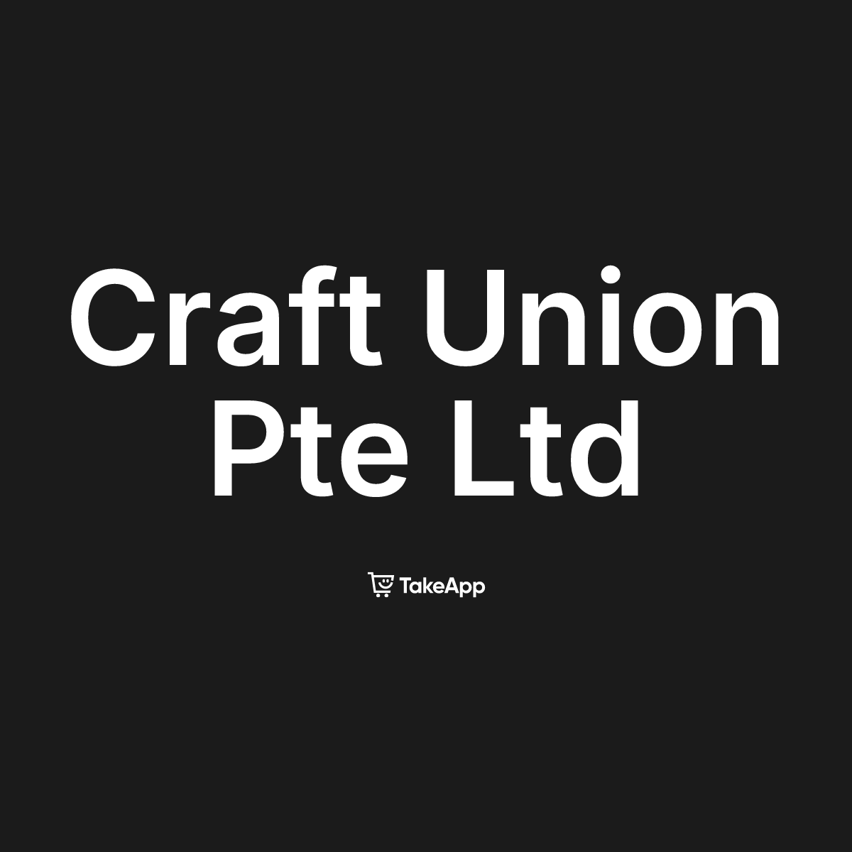 Craft Union Pte Ltd | Take App