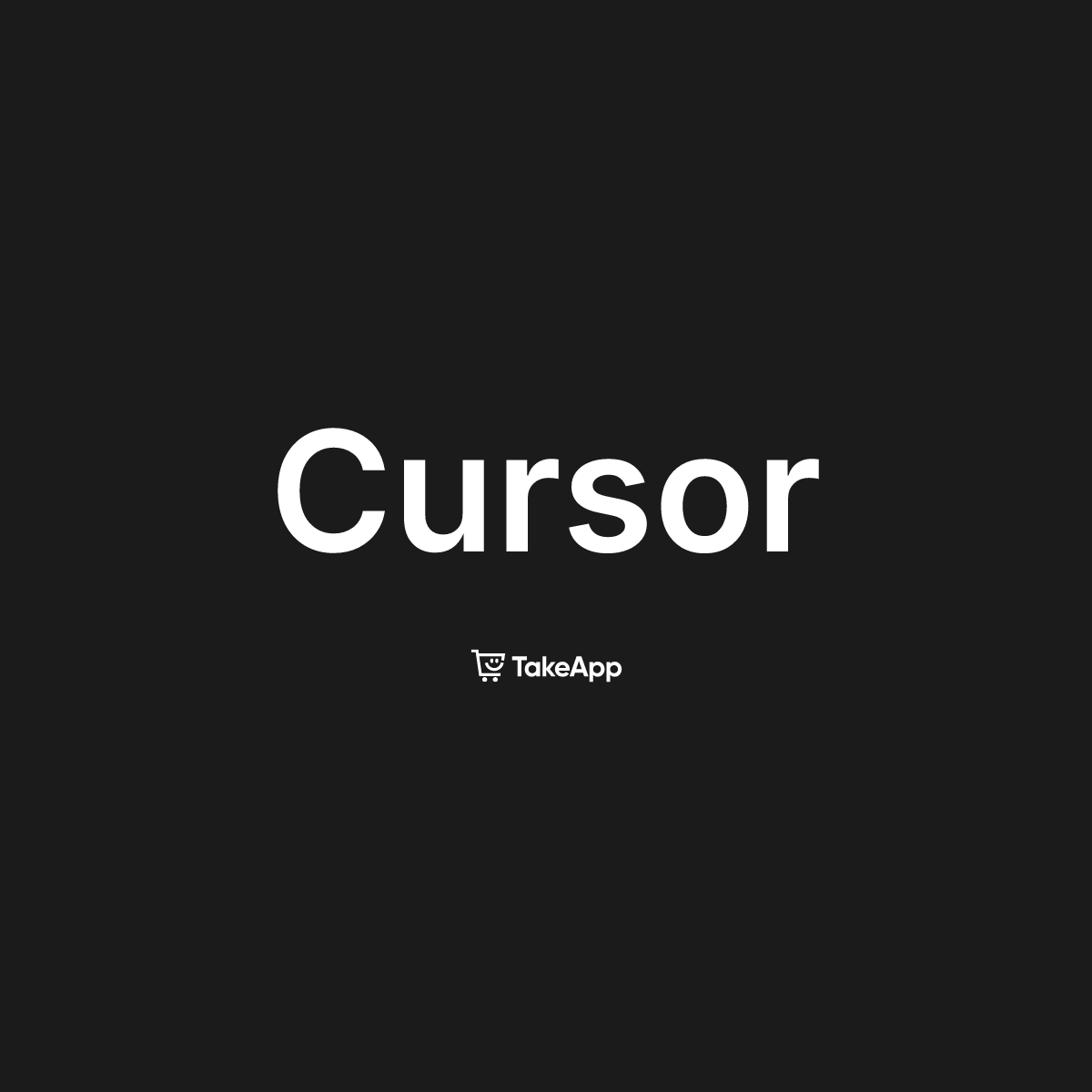 Cursor | Take App