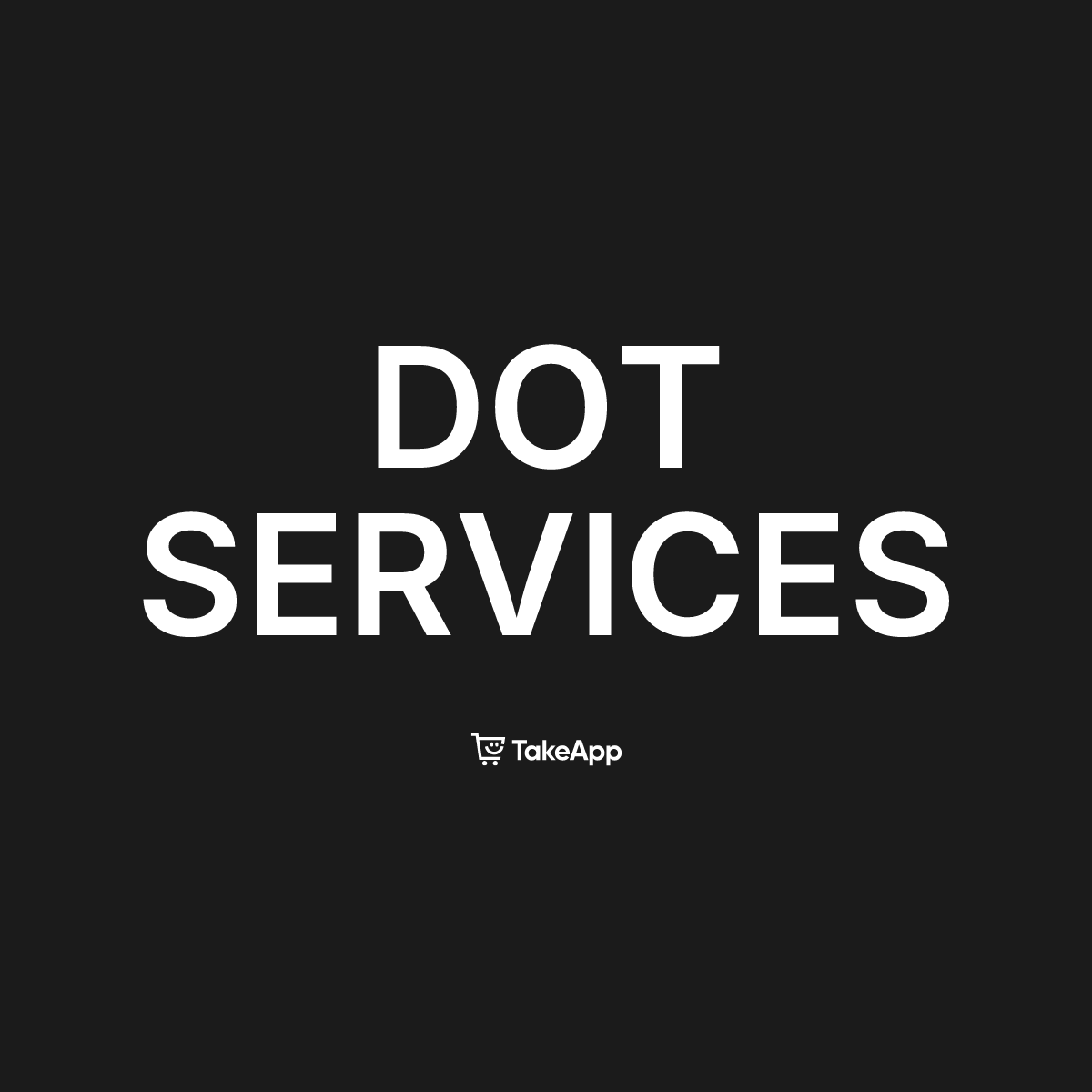 DOT SERVICES | Take App