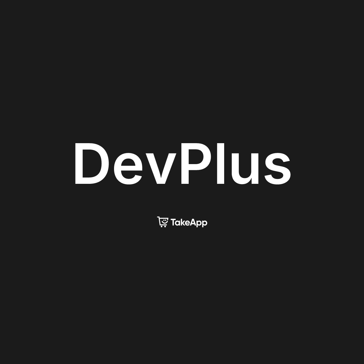 DevPlus | Take App