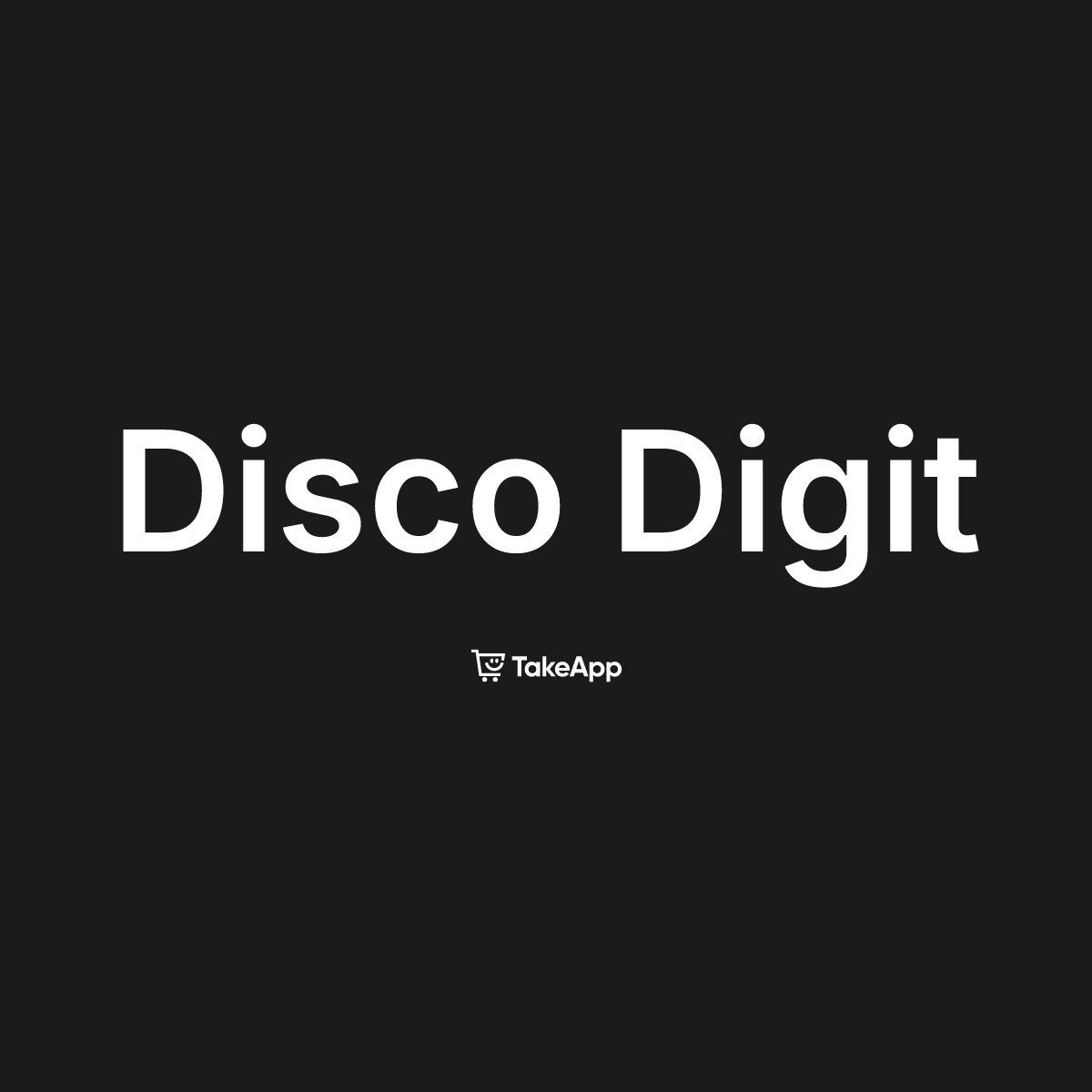Disco Digit | Take App