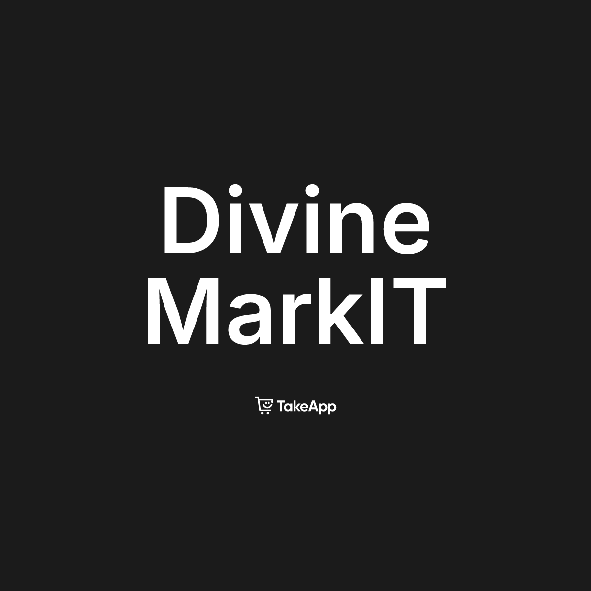 Divine MarkIT | Take App