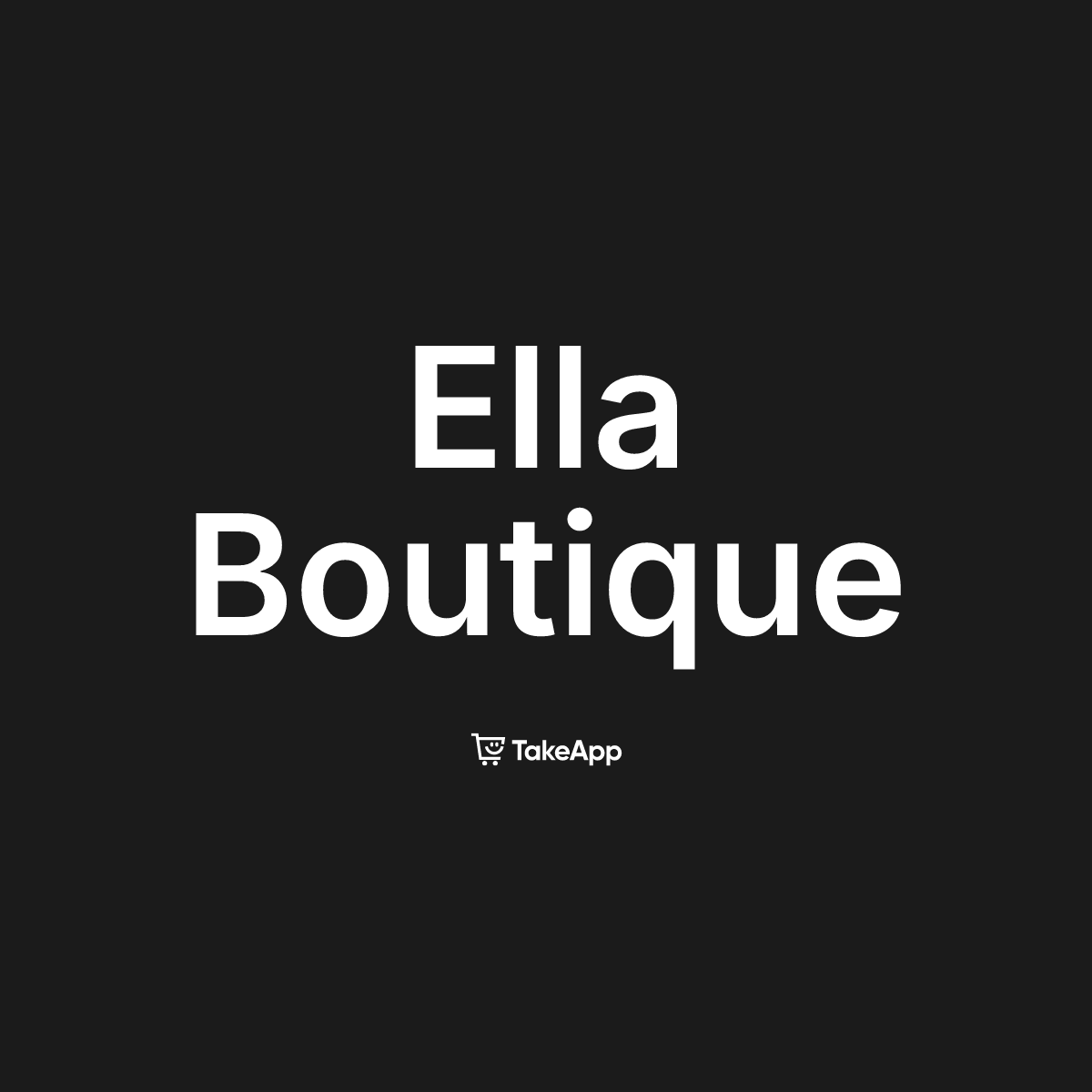 Ella Boutique | Take App