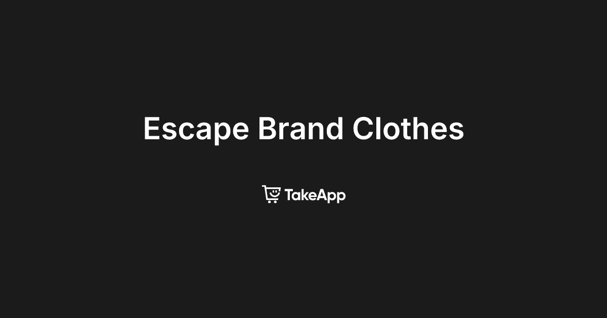 Escape Brand Clothes | Take App
