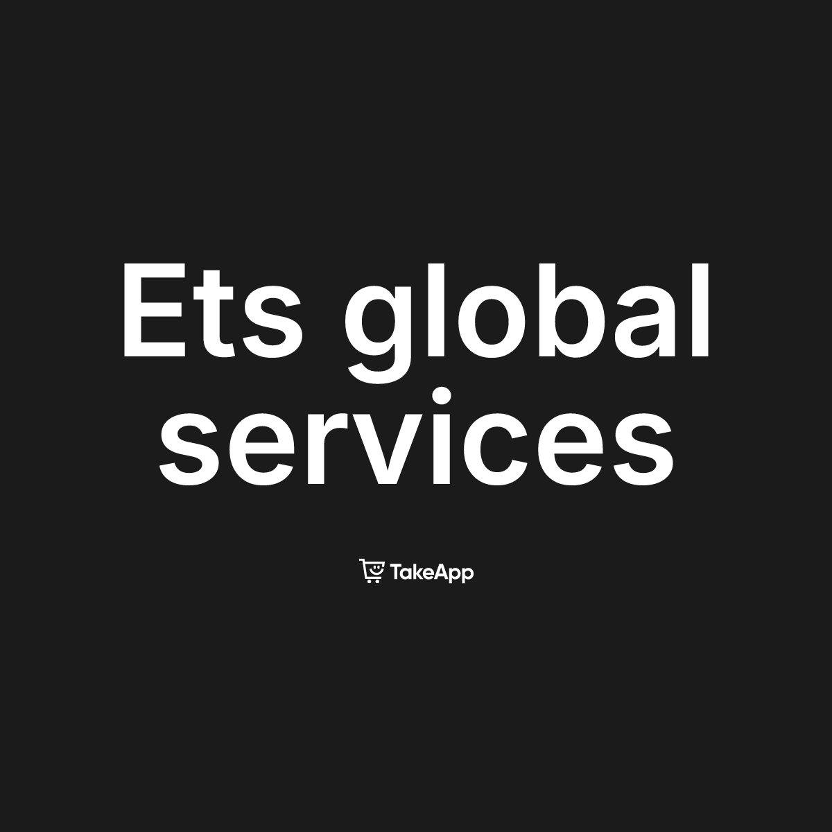 Ets global services | Take App