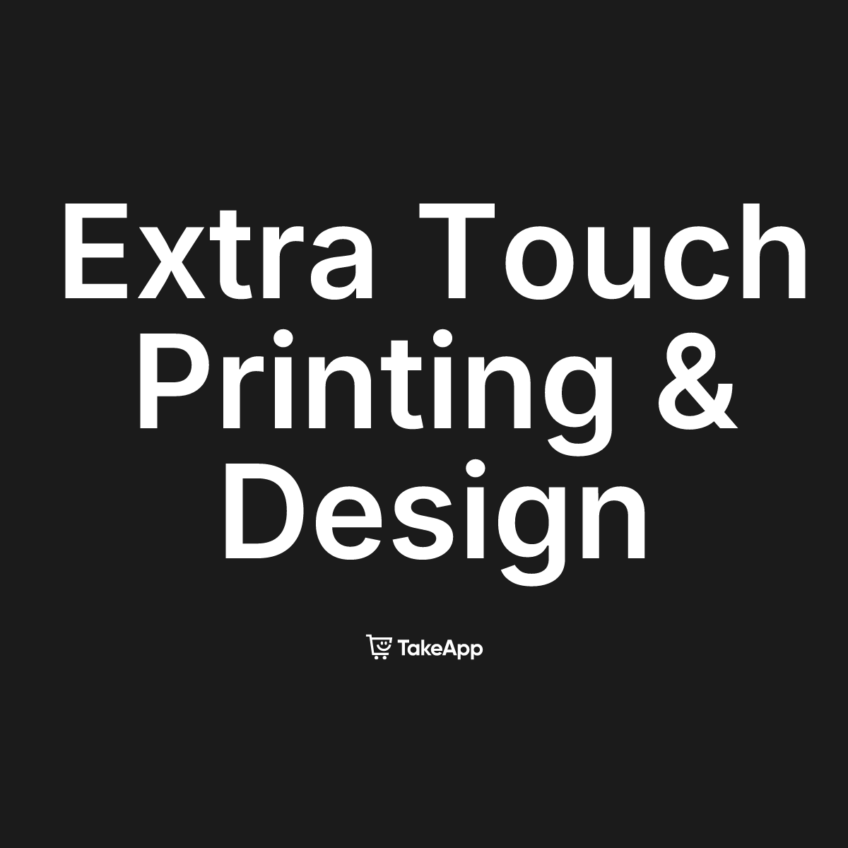 Extra Touch Printing & Design | Take App