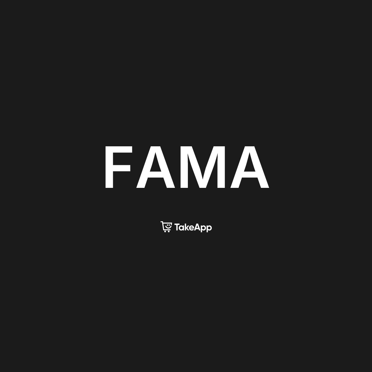 FAMA | Take App