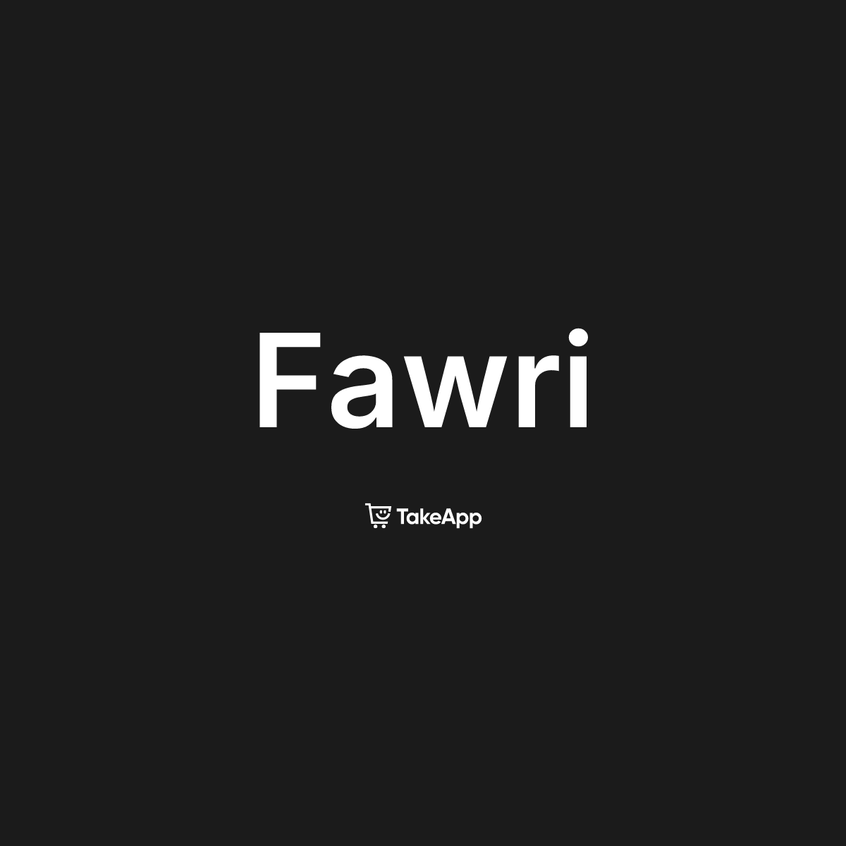 Fawri | Take App