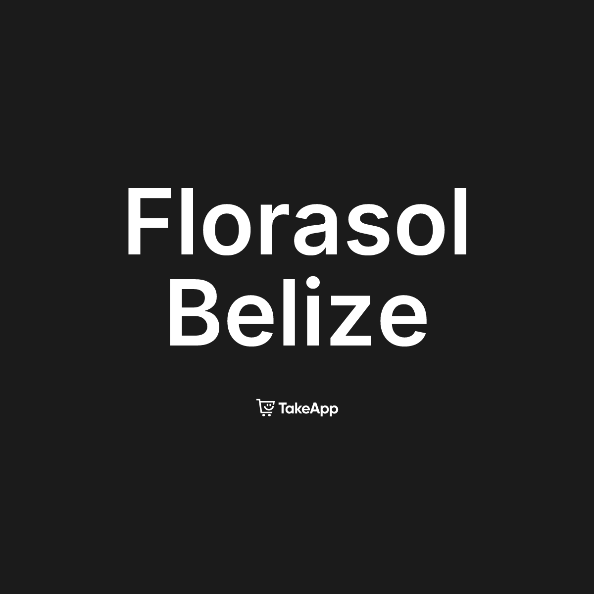 Florasol Belize | Take App
