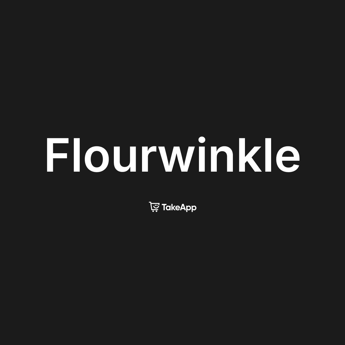 Flourwinkle | Take App