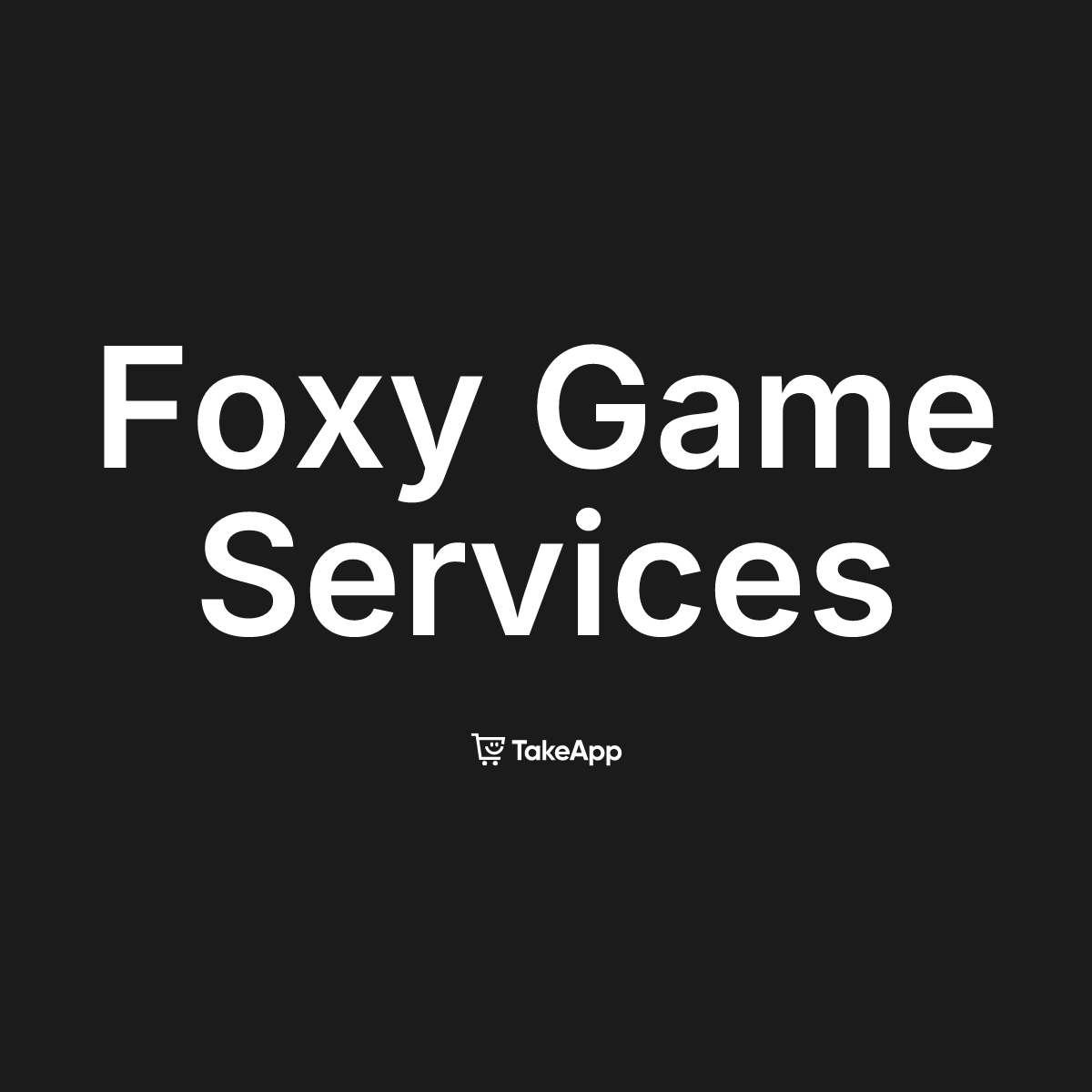 Foxy Game Services | Take App