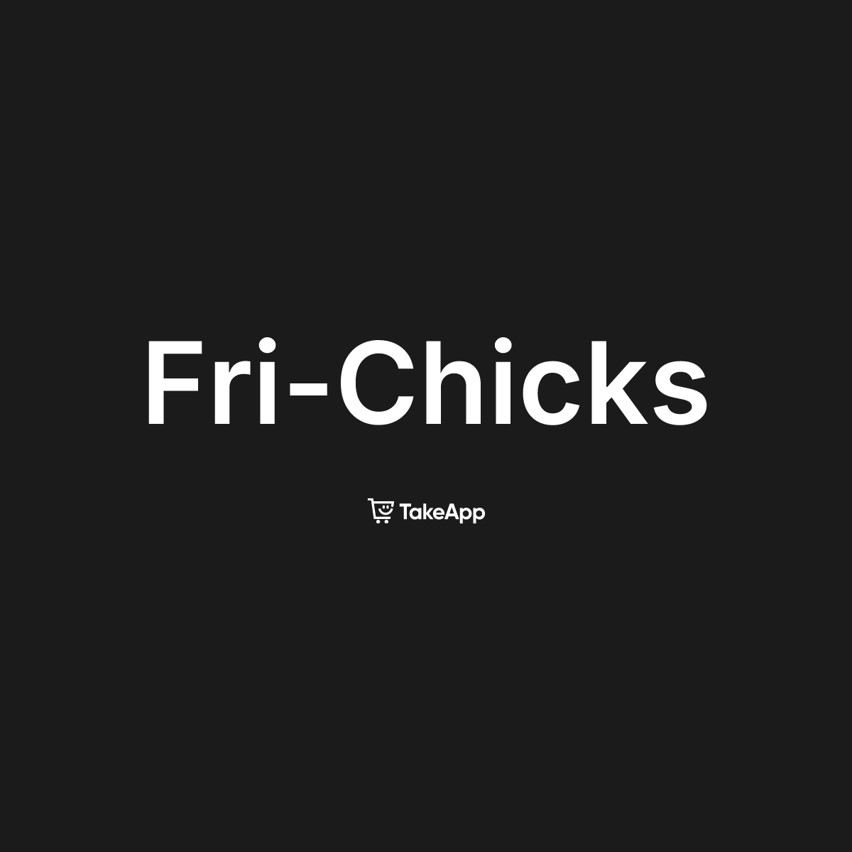 Fri-Chicks | Take App