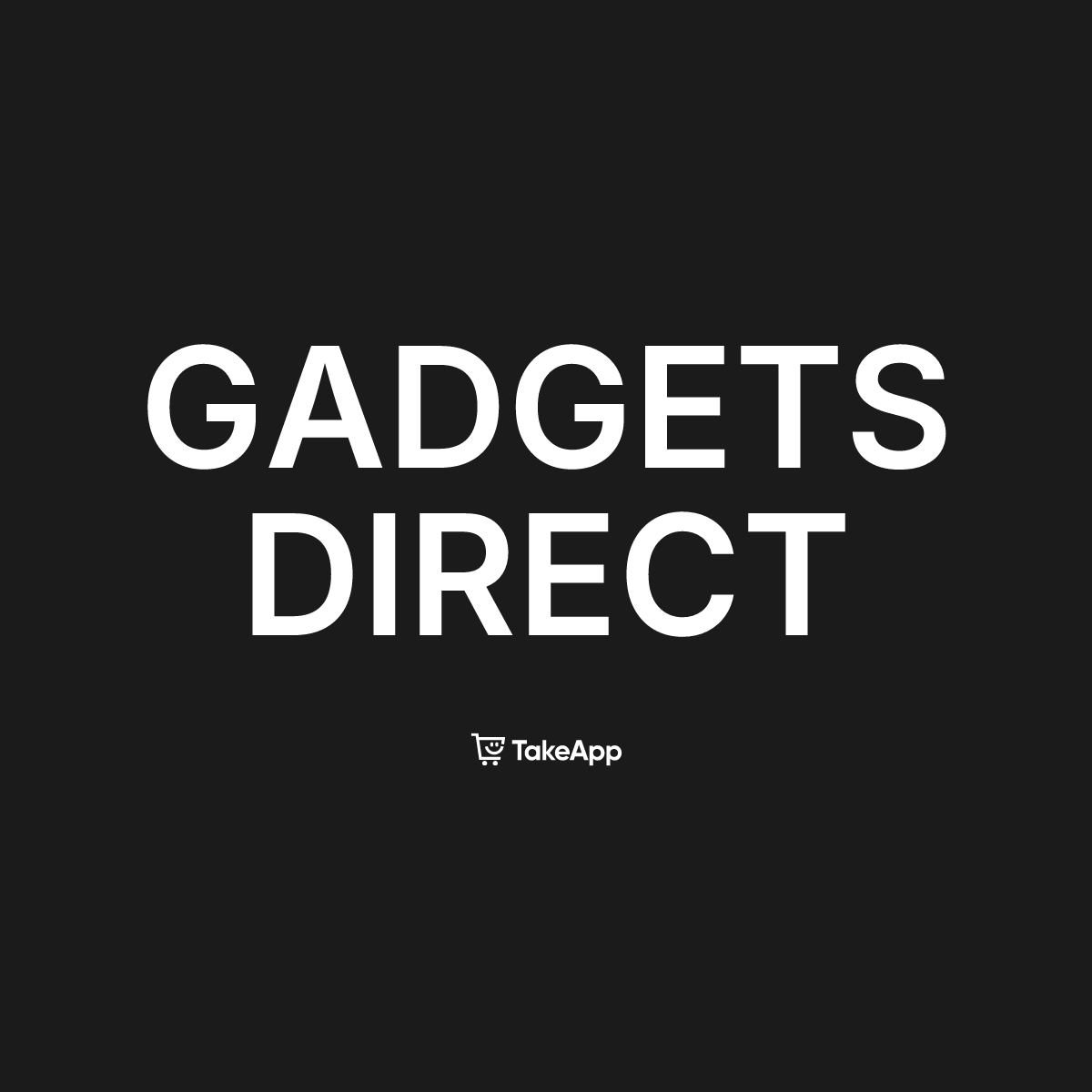 GADGETS DIRECT | Take App