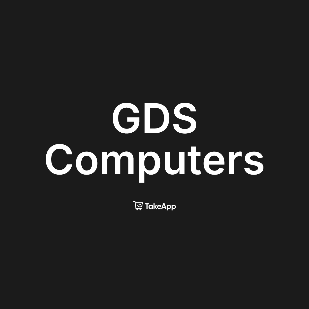 GDS Computers | Take App