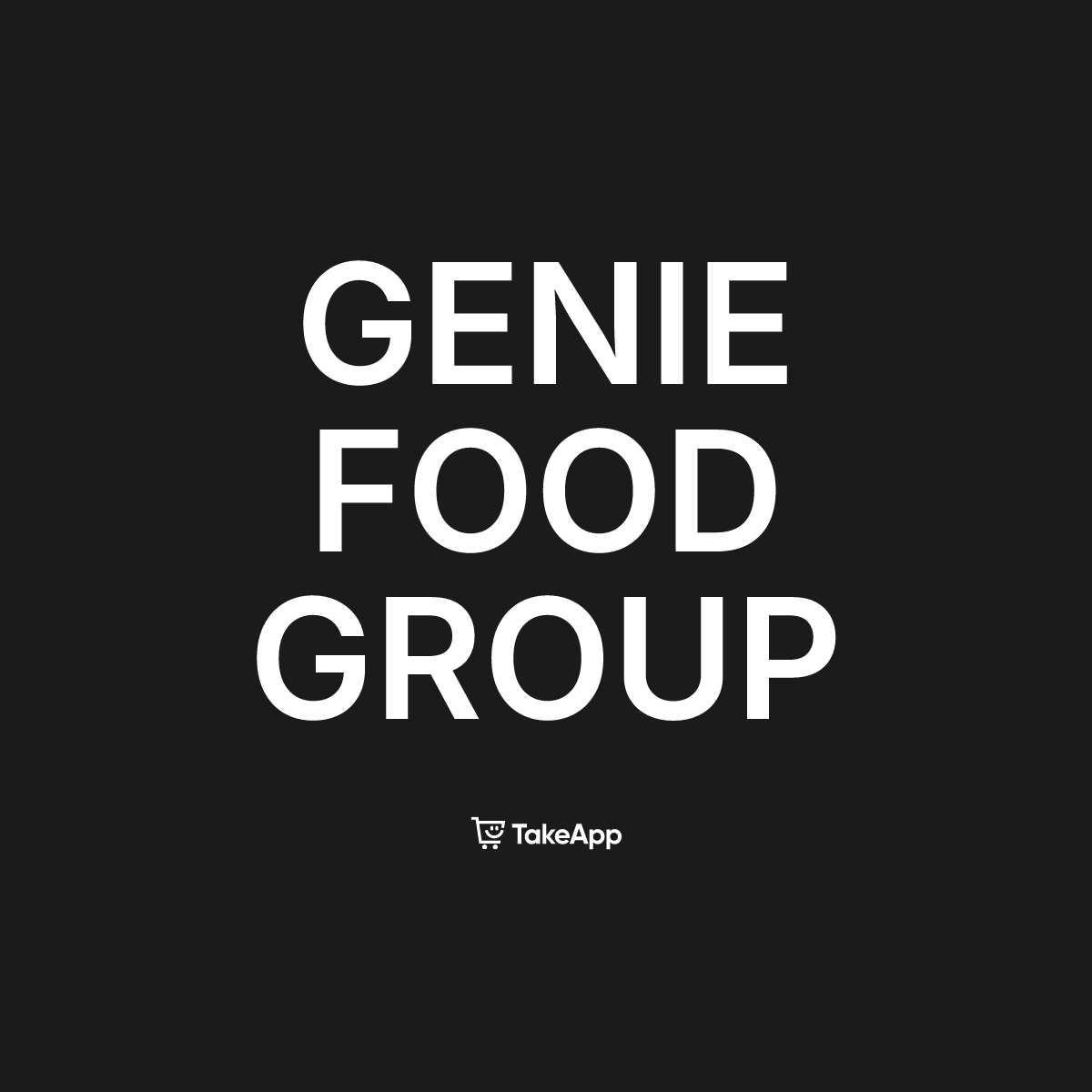 GENIE FOOD GROUP | Take App