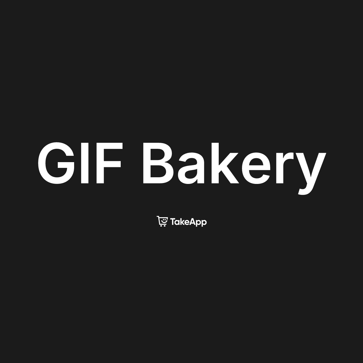 GIF Bakery | Take App