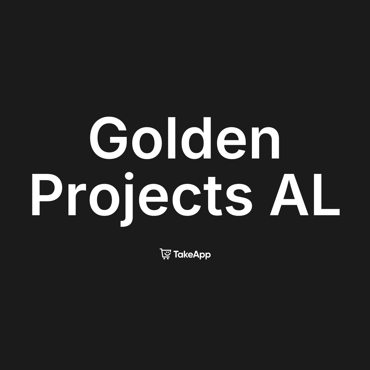 Golden Projects AL | Take App