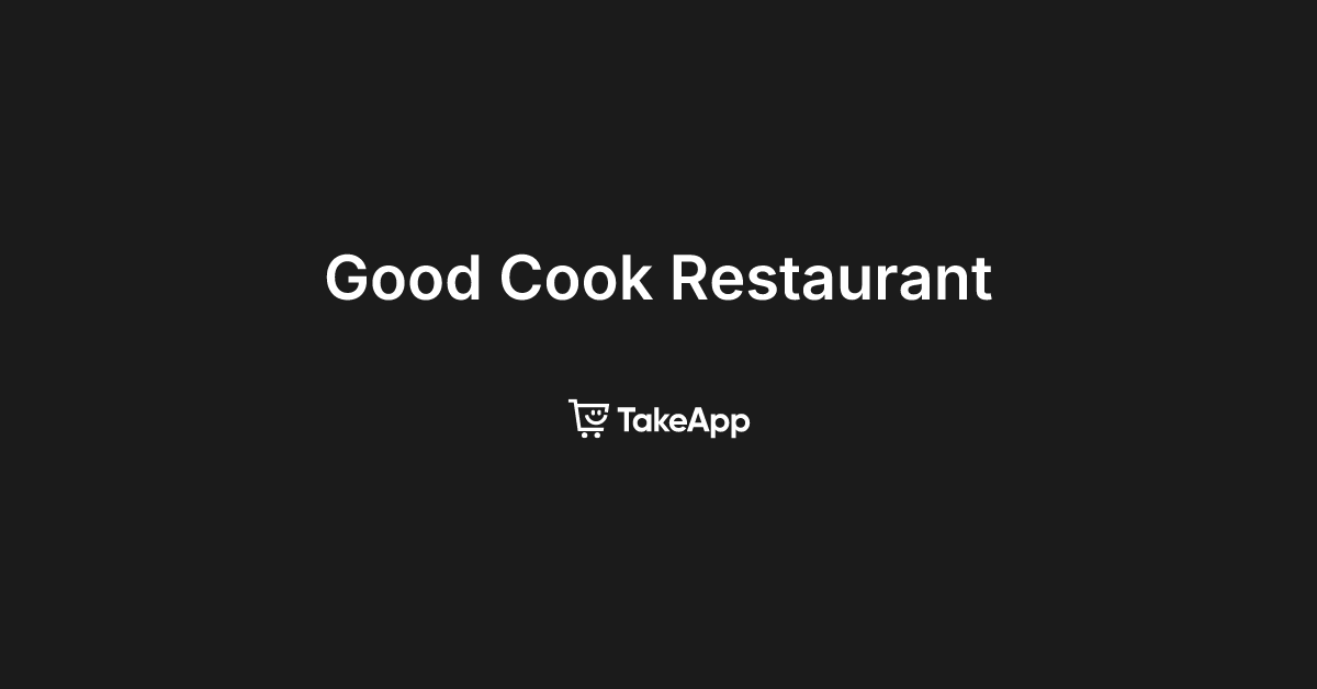 Good Cook Restaurant | Take App